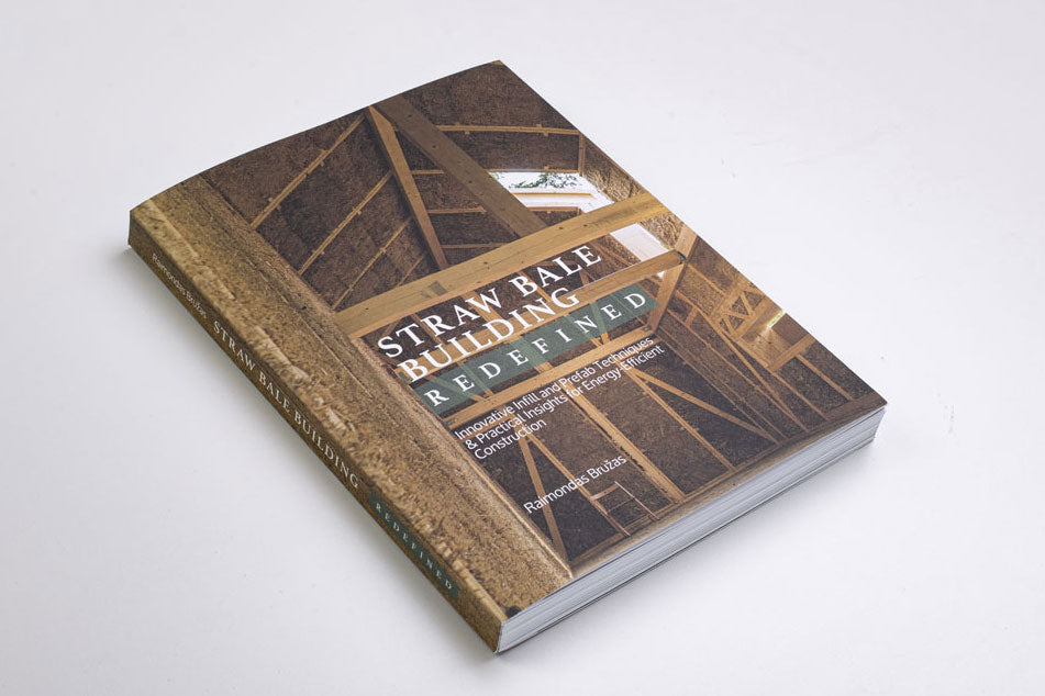 Straw Bale Building Redefined – Straw Building Books